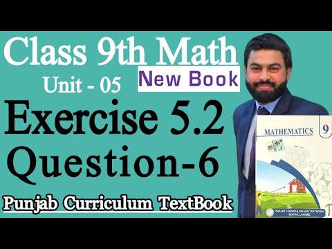 Class 9th Math New Book Chapter 5 Exercise 5.2 Question 6-9th Class ...
