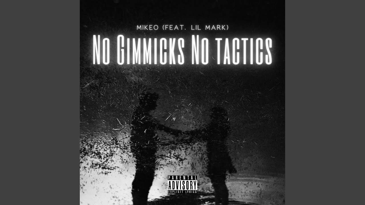 No Gimmicks No Tactics (feat. Lil Mark) - YouTube