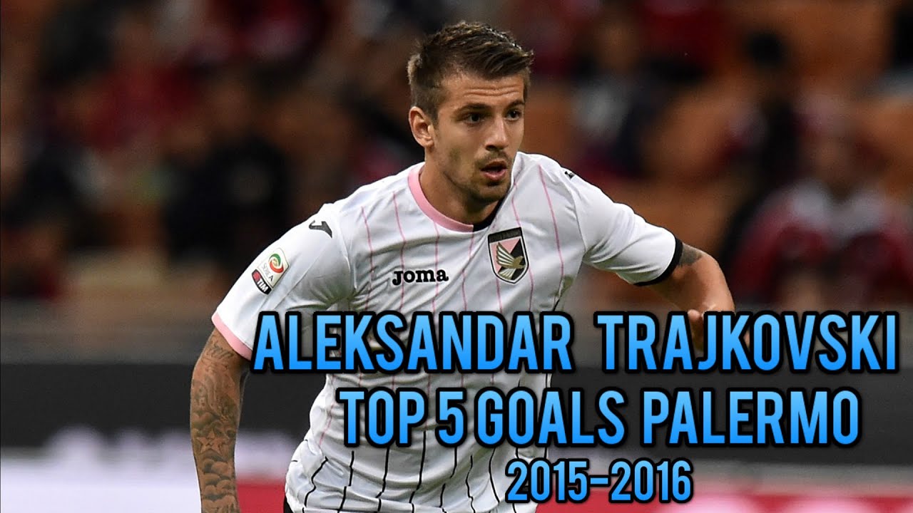 Aleksandar Trajkovski Top 5 Goals Palermo 2015-2016 - YouTube
