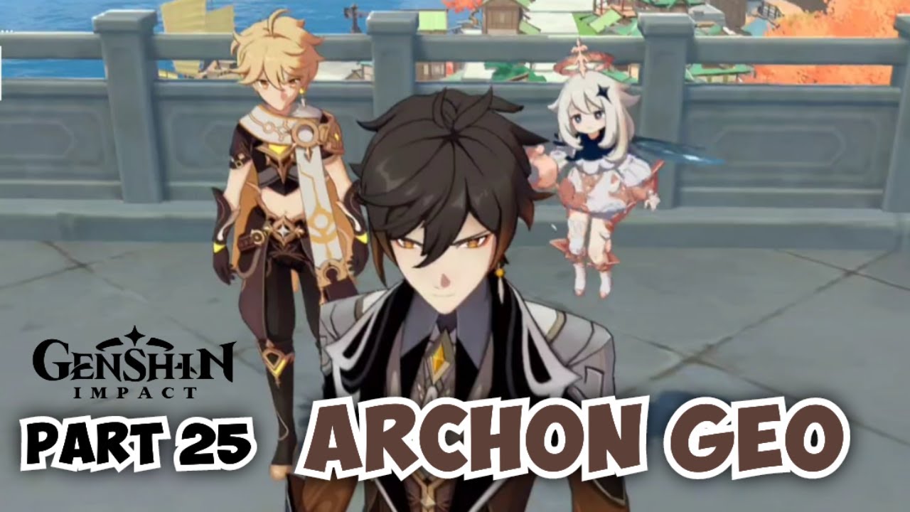 ARCHON GEO (Part 25) GENSHIN IMPACT Gameplay & Storyline - YouTube