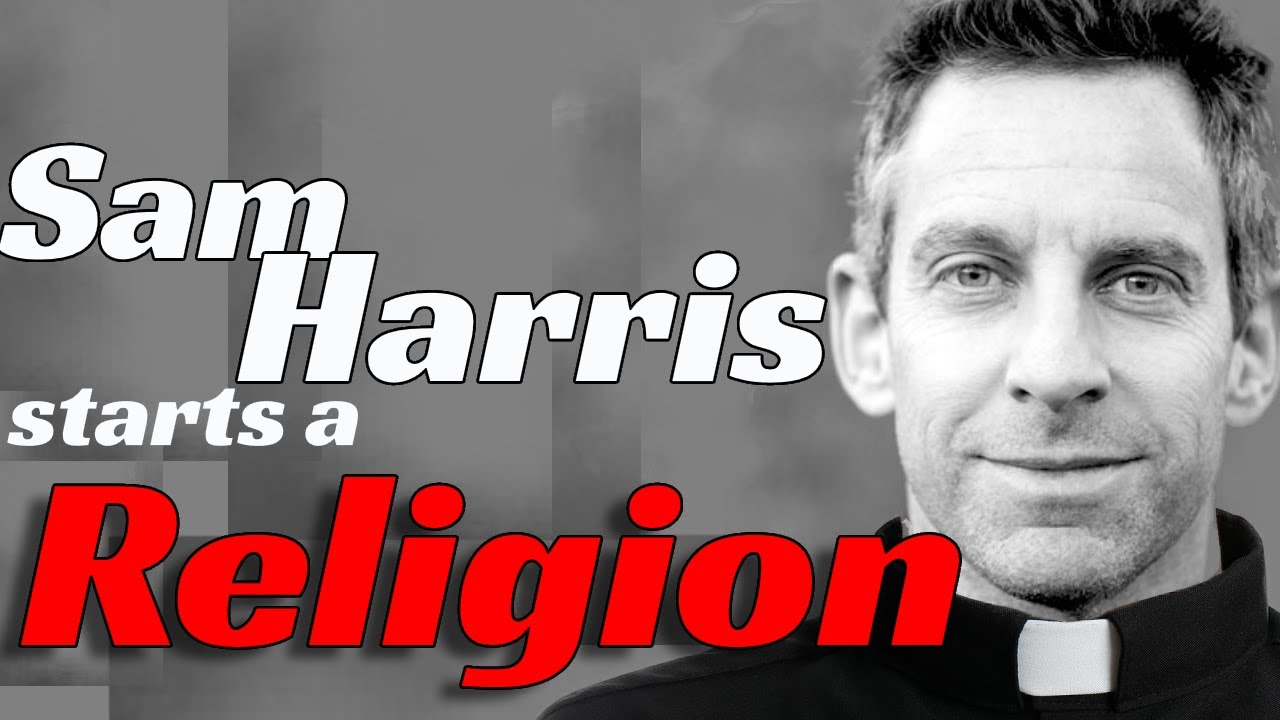 Sam Harris Starts A Religion? #atheism #agnostic #skeptic - YouTube