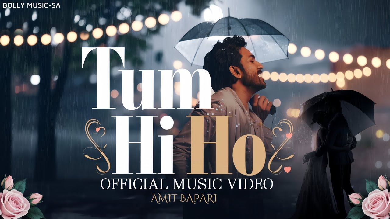 •Tum Hi Ho | New Hindi Song 2024 | Official Music Video | Bolly Music ...