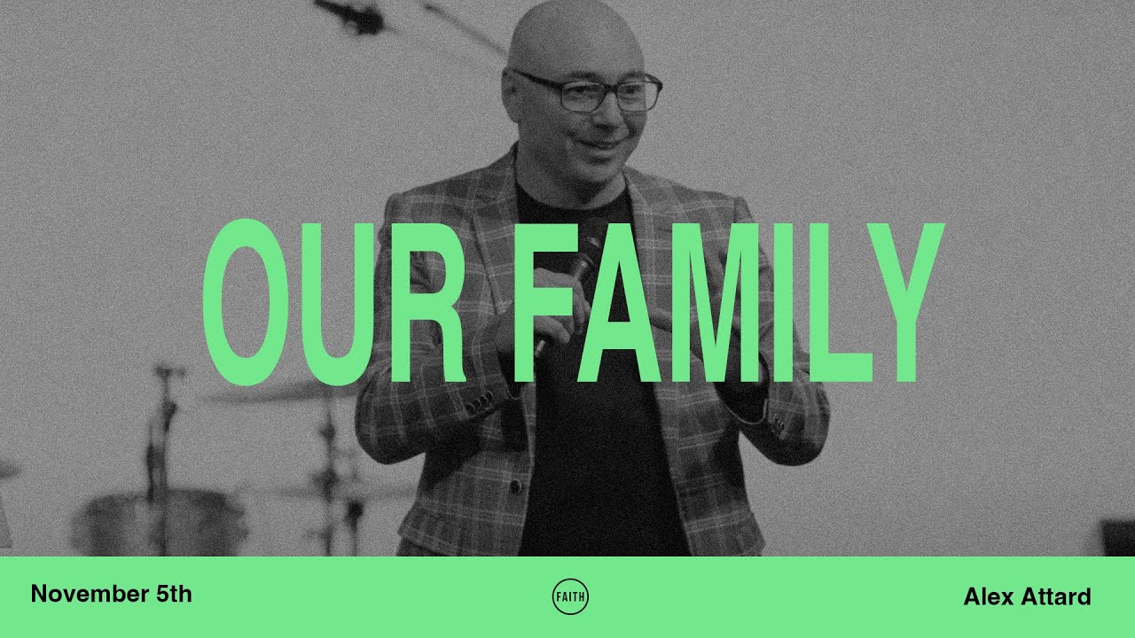 Our Family | Ps Alex Attard - YouTube