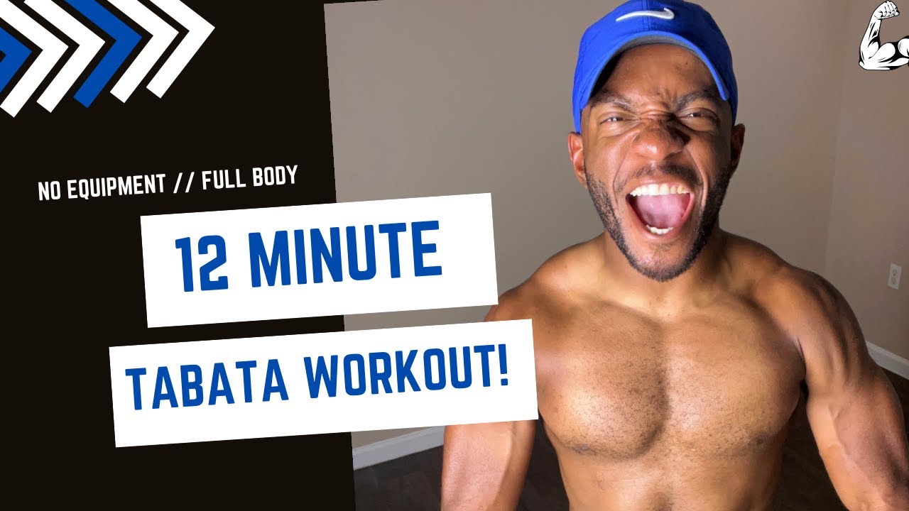 12 MINUTE WORKOUT | FULL BODY TABATA | NO EQUIPMENT - YouTube