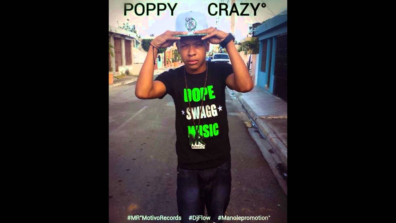 Poppy Crazy - Dope Swagg Music |Oficial Music 2015| - YouTube