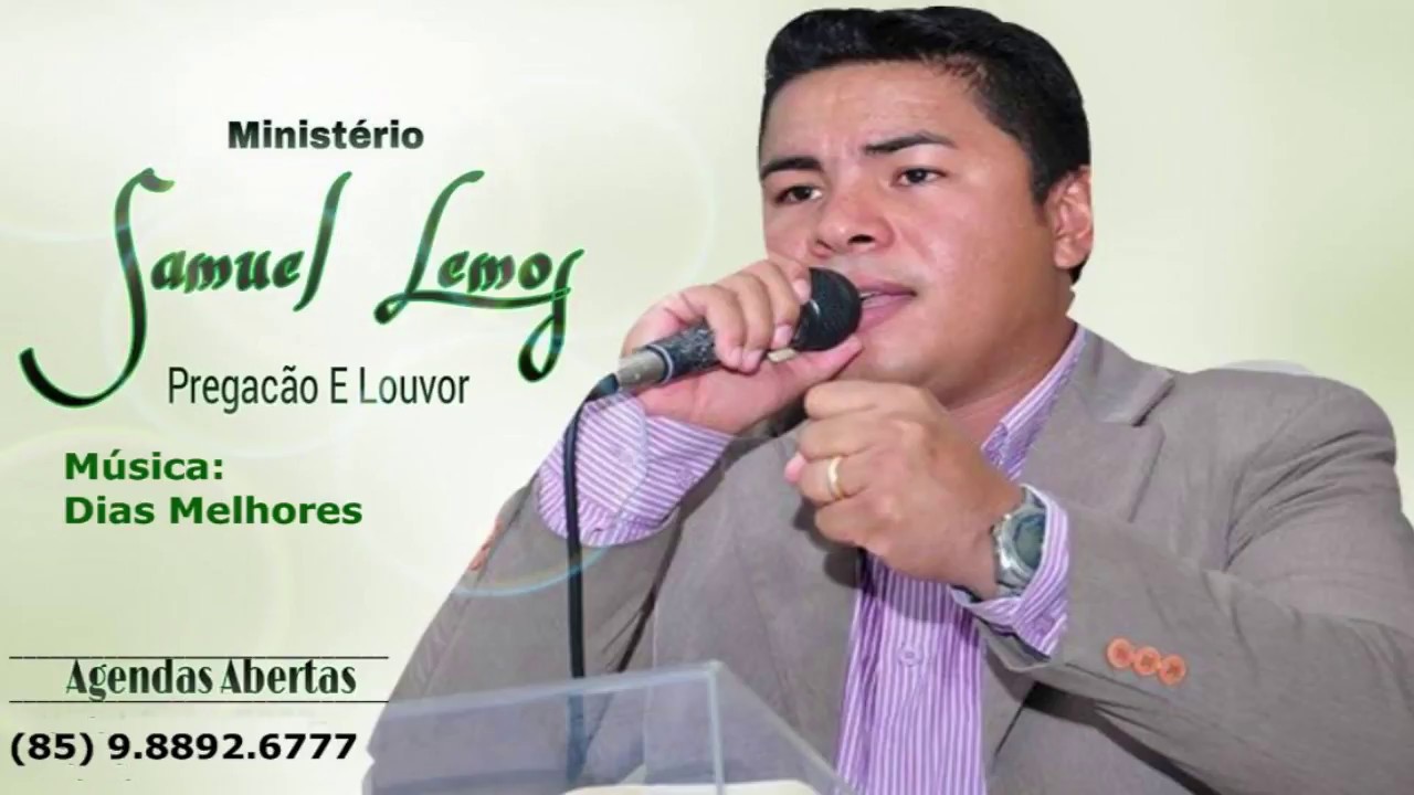 Samuel lemos - Dias Melhores - YouTube