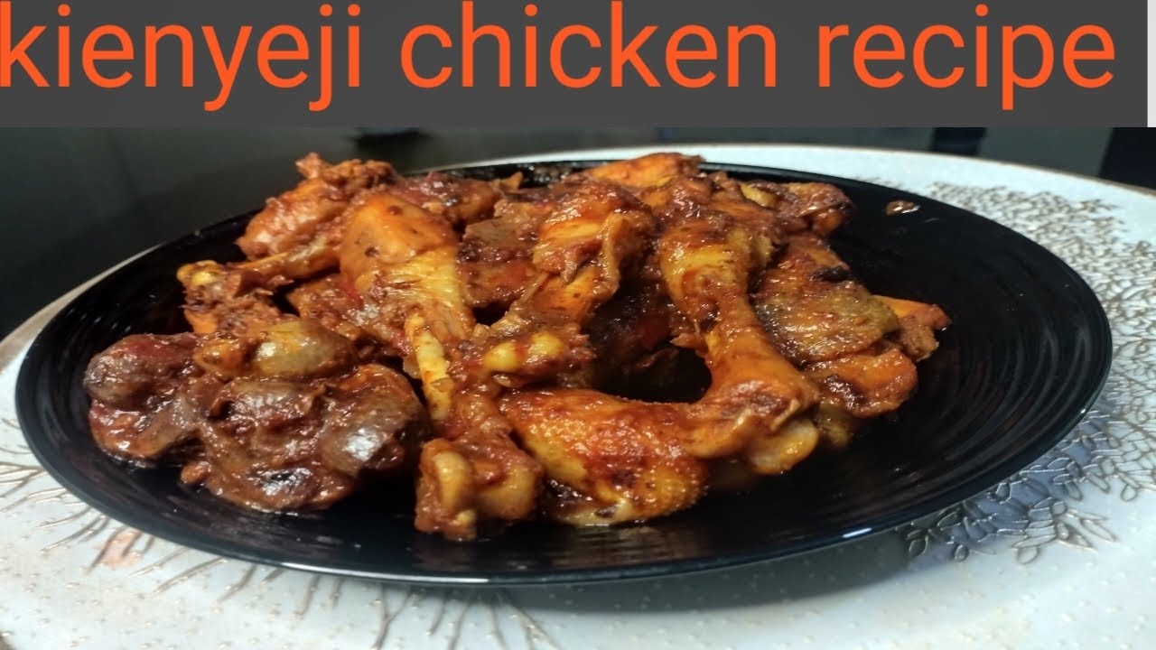 kienyeji chicken recipe/ how to cook wetfry kienyeji chicken - YouTube