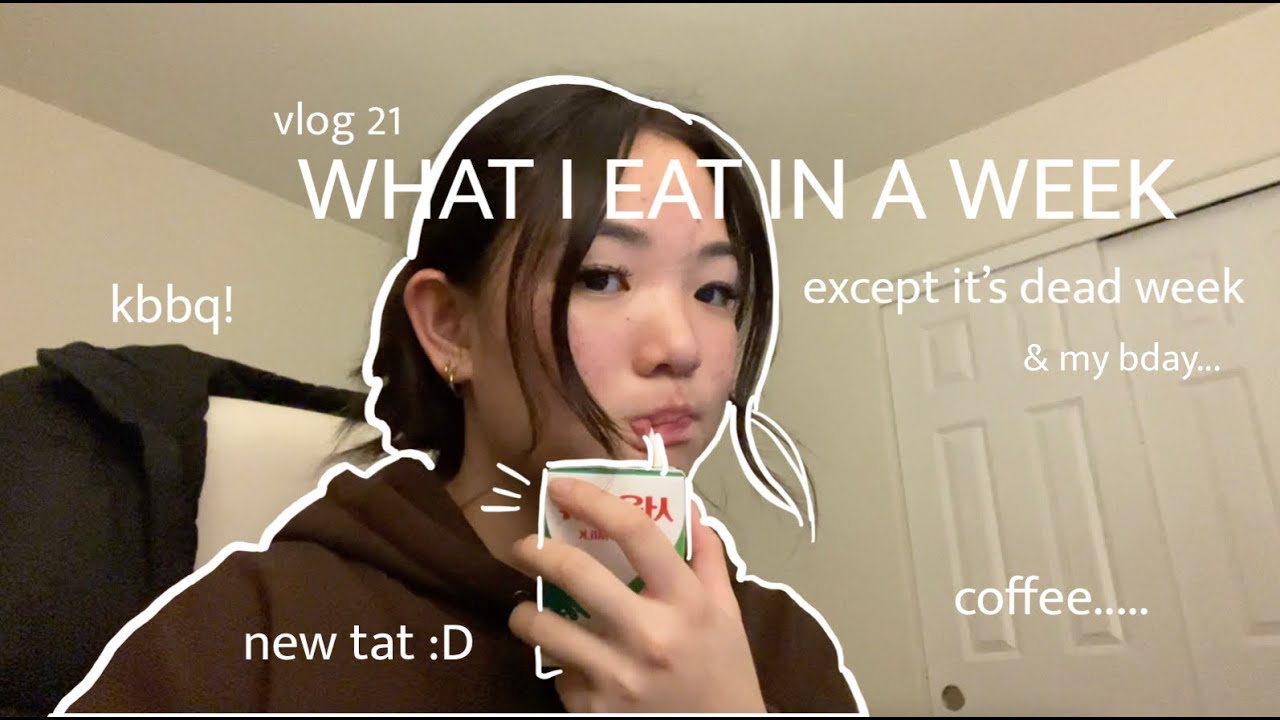 WHAT I EAT DURING DEAD WEEK (bday edition!) vlog 21 - YouTube