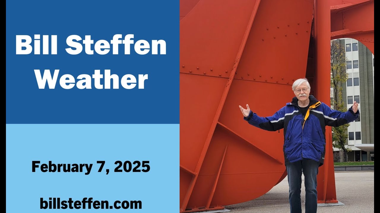Bill Steffen - Friday, February 7, 2025 - Daily Forecast Vlog - YouTube