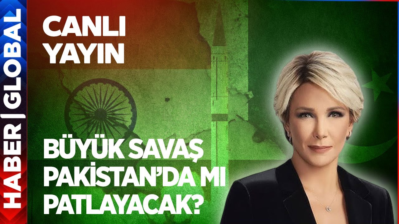 CANLI YAYIN | Büyük Savaş Pakistan'da Mı Patlak Verecek? Saynur Tezel ...