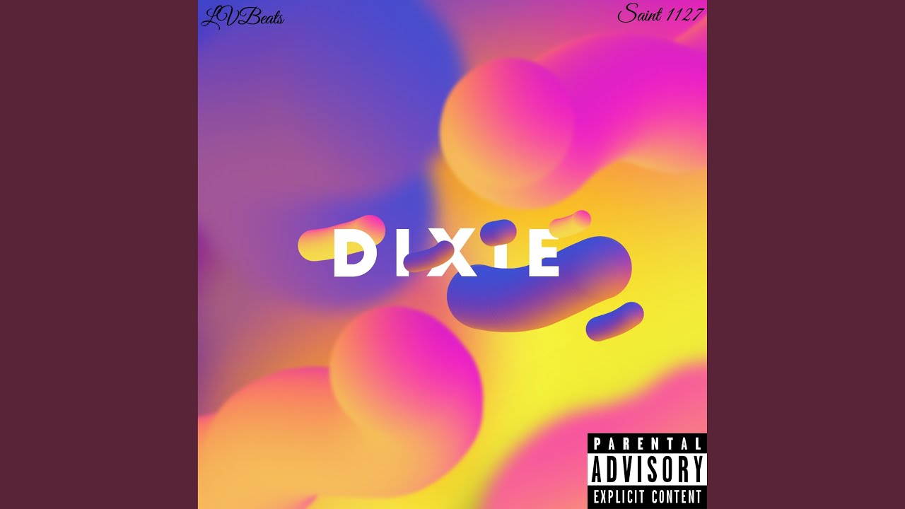 Dixie (feat. D1zzy) - YouTube
