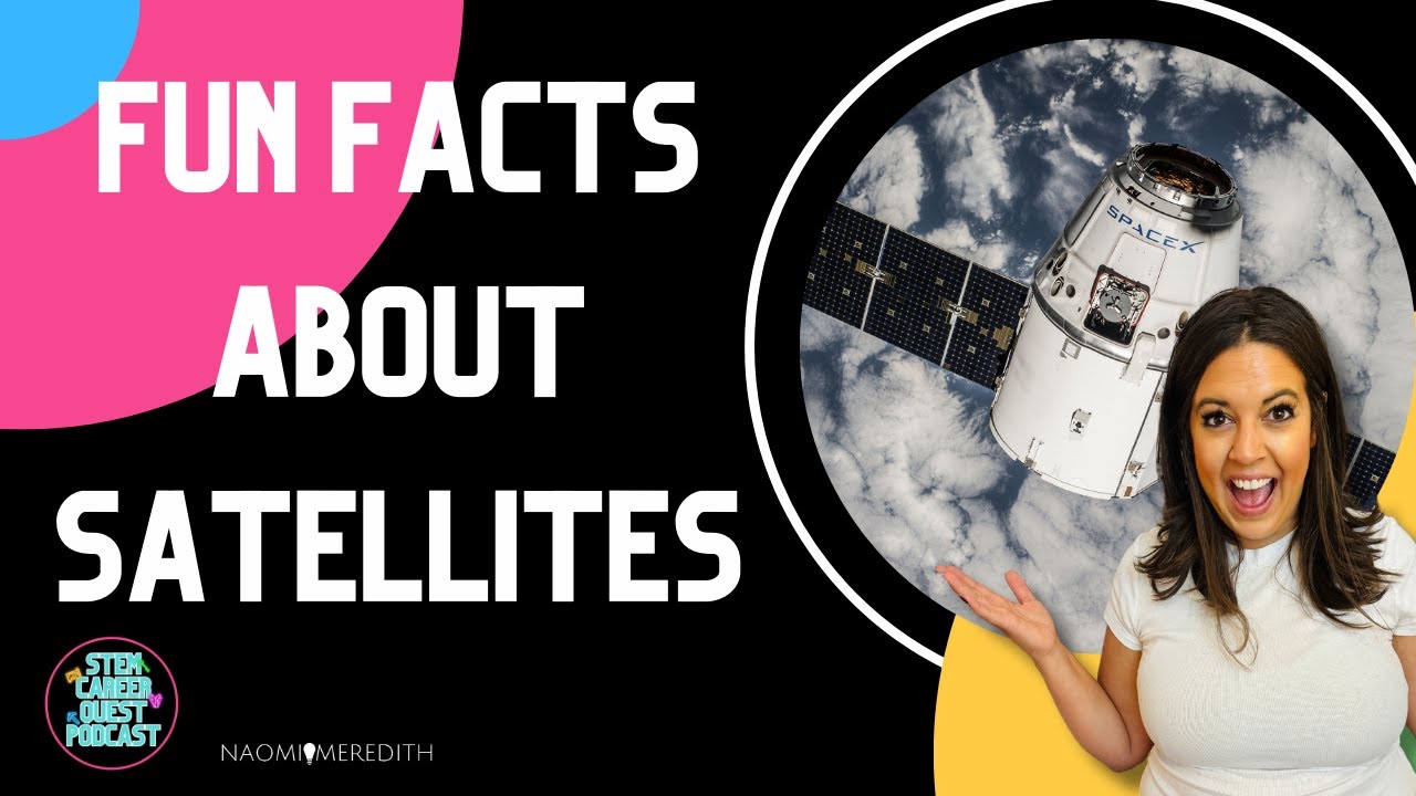 What are Satellites, Fun Facts about Satellites for Kids, STEM Career ...