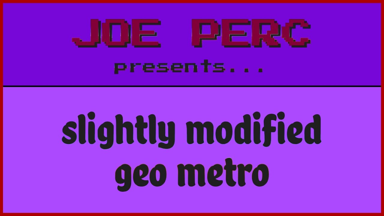 slightly modified geo metro (Official Visualizer) - YouTube