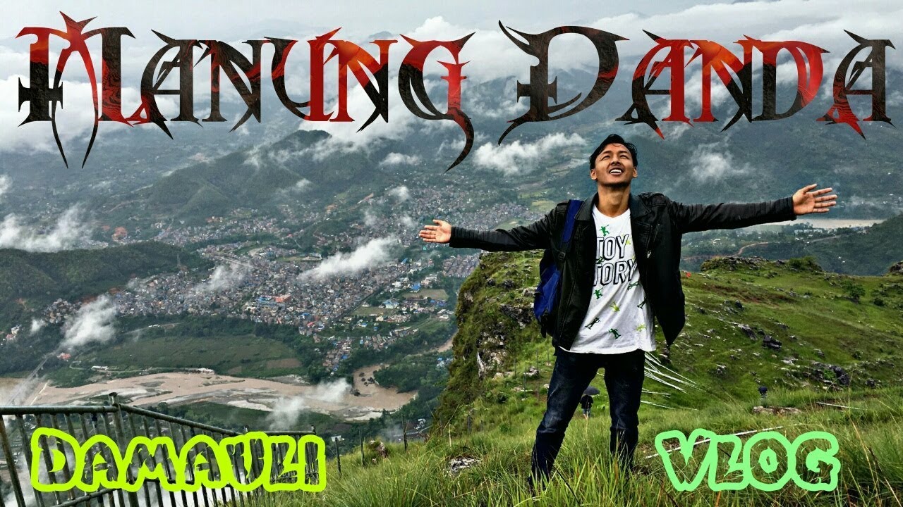 MANUNG DANDA | Hidden But Best Touristic Place In Tanahun District ...