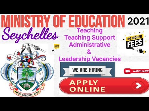 Ministry Of Education, Seychelles Govt Job Vacancies||How to Apply ...