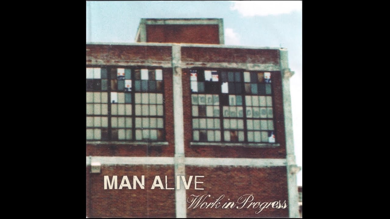 Man Alive - Work In Progress - 2002 Full album (w lyrics) - YouTube