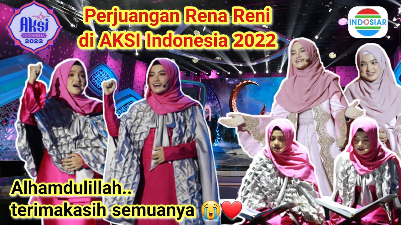Perjuangan Rena Reni di AKSI Indonesia 2022 INDOSIAR - YouTube