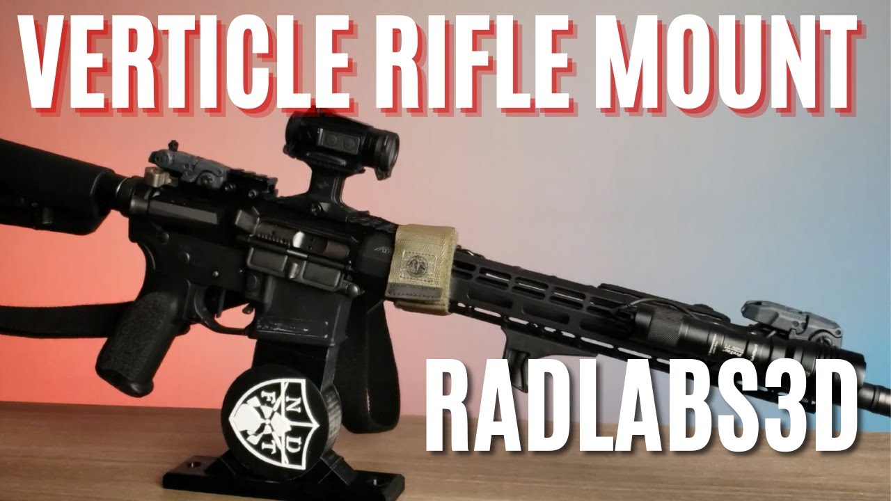 Vertical Rifle Mount - RadLabs3D | The Tactical Rabbi - YouTube