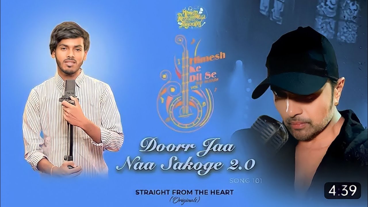 Doorr Jaa Naa Sakoge 2.0 (Studio Version)|Himesh ke Dil Se The Album ...