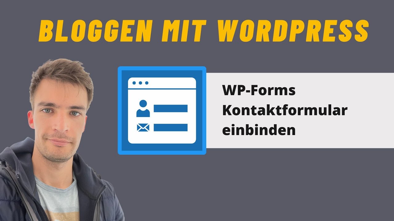 Bloggen mit WordPress: WP Forms einbinden - YouTube