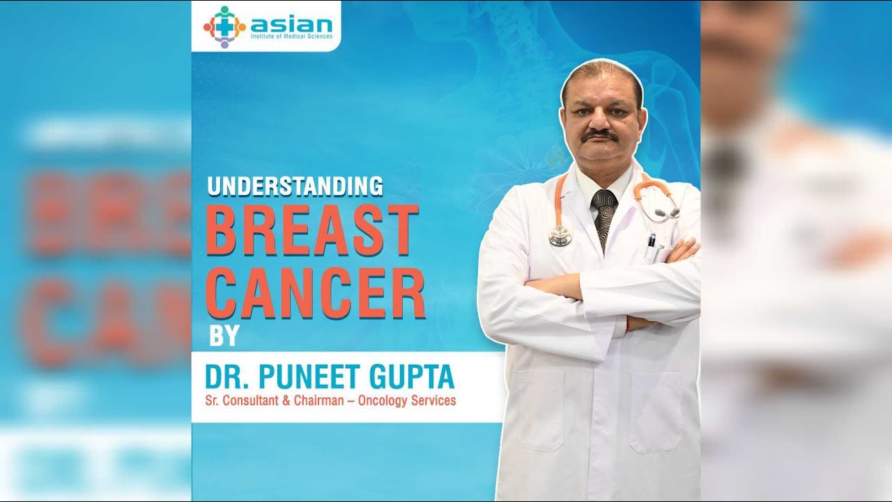 Understanding Breast Cancer: Dr. Punit Explains the Basics - YouTube