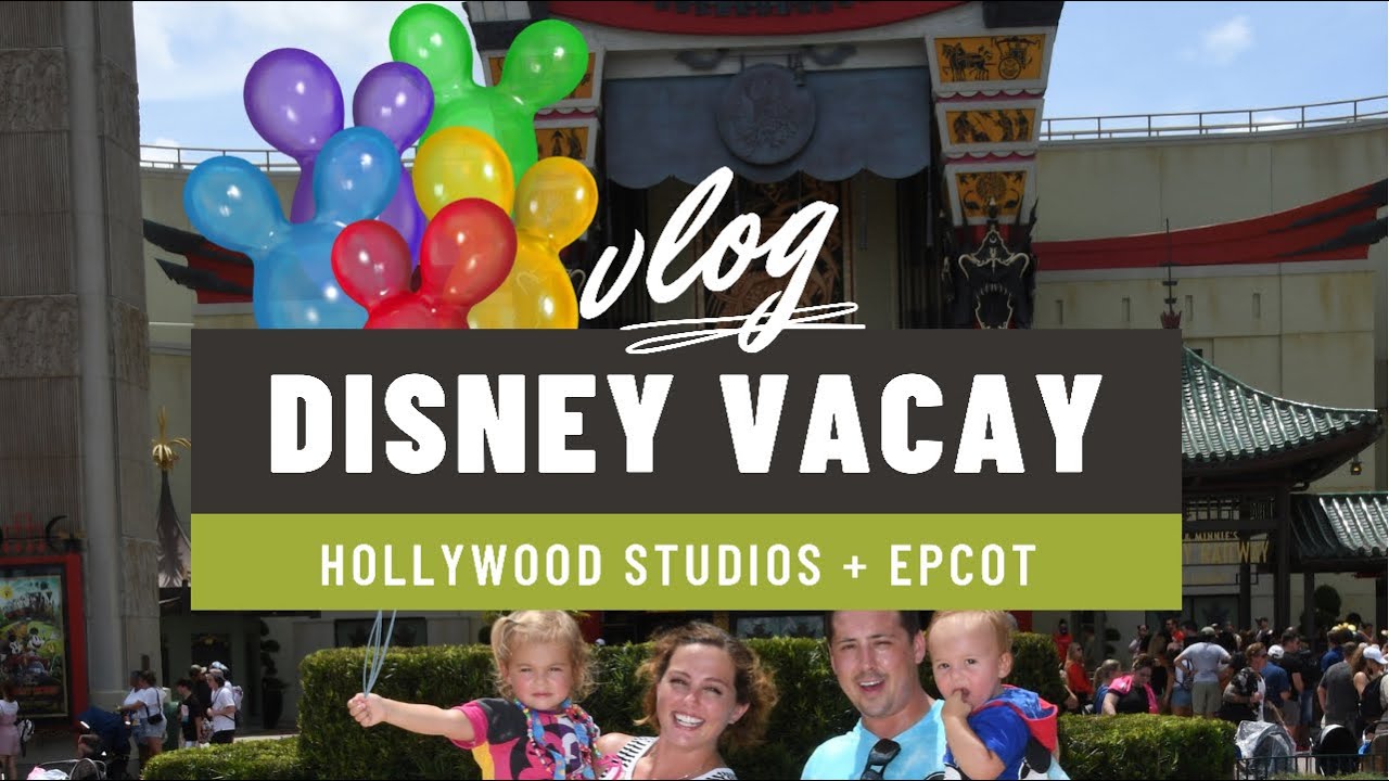 DISNEY VACATION DAY 3: HOLLYWOOD STUDIOS AND EPCOT - YouTube