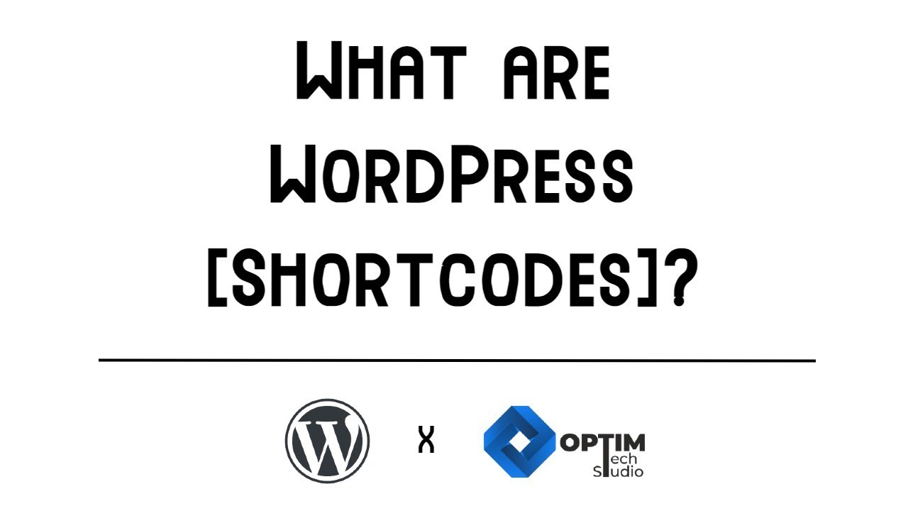 Basics Of Wordpress Shortcodes Create Custom Shortcodes Shortcodes 3720