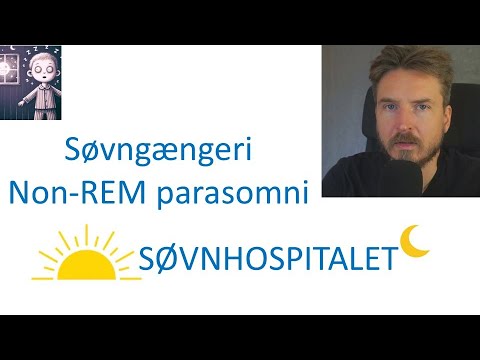 Søvngængeri (Non-REM parasomni) - YouTube