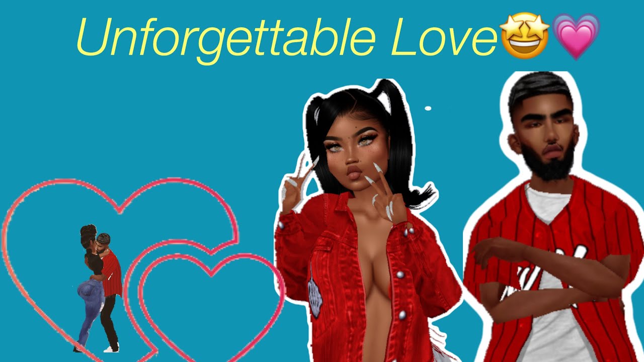 ||😩💗Unforgettable Love😩💗|| IMVU SERIES || New Adventures | Season 1 ...