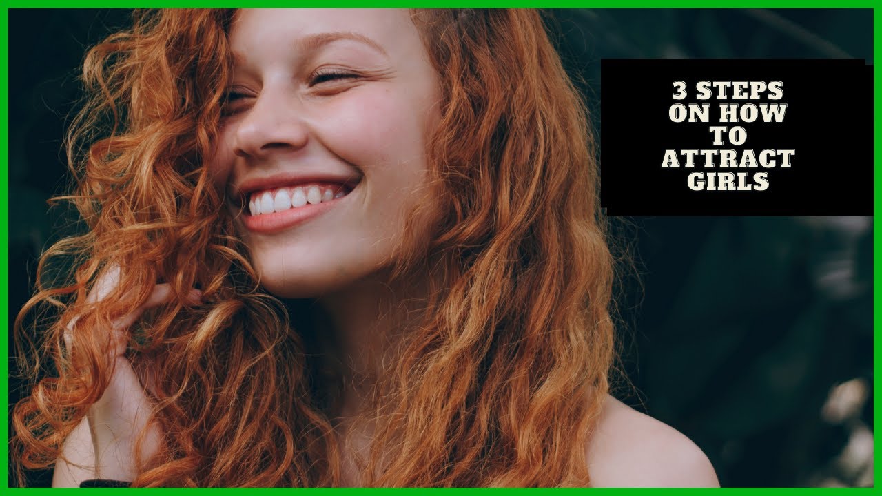 3 ways to attract a girl(works evertime) - YouTube