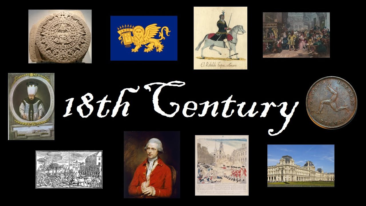 18th Century of the World (condensed) - YouTube