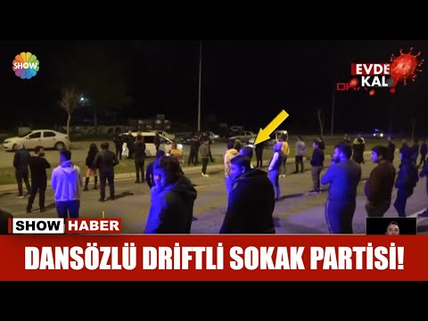 Dansözlü driftli sokak partisi!