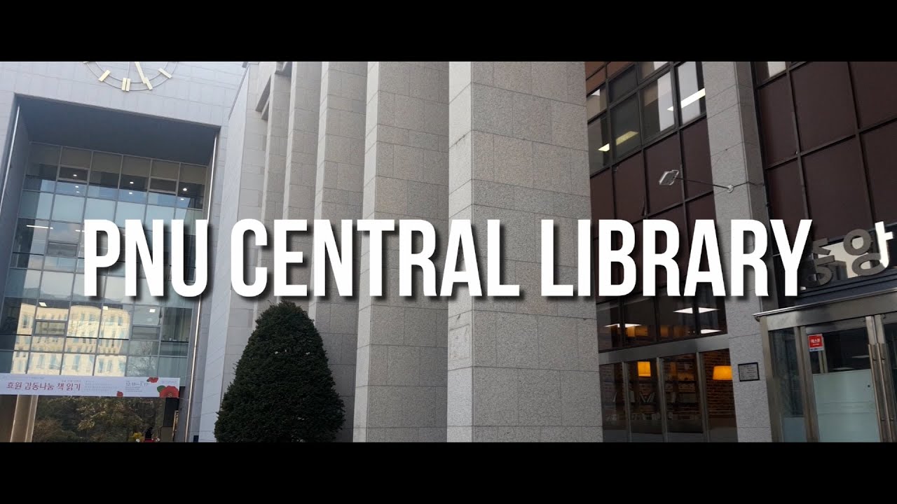 PNU CENTRAL LIBRARY TOUR | 부산대학교 중앙도서관 - YouTube