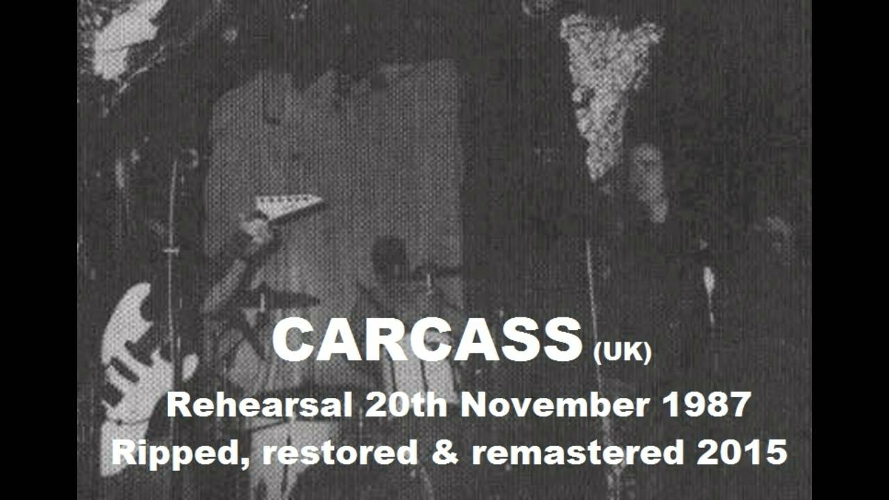 Carcass (UK) rehearsal November 1987. RARE!!! Death metal/grindcore ...