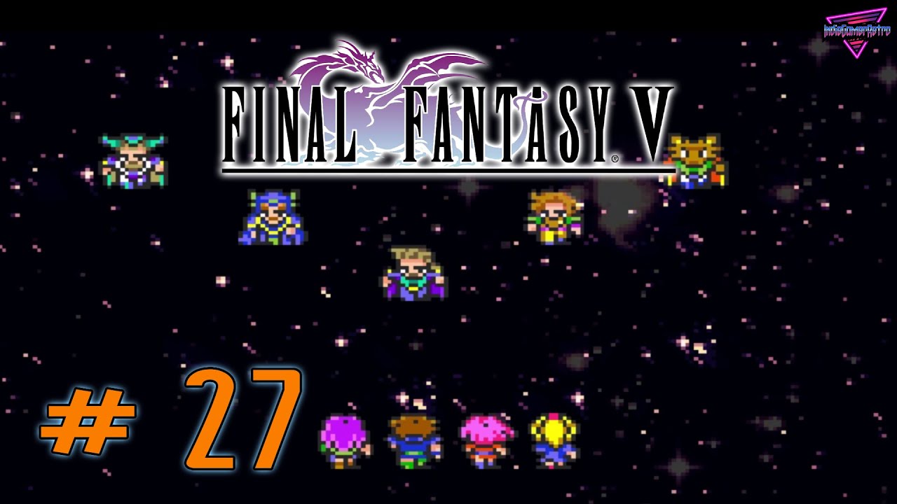 Final Fantasy Anthology: Final Fantasy V [PSX] | Part 27 | The Fall of ...