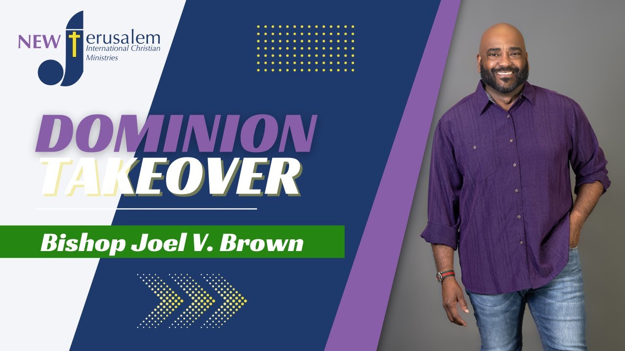 Dominion Takeover with Bishop Joel V. Brown! - YouTube