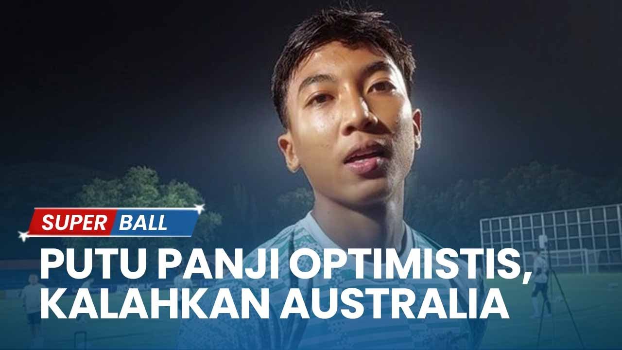 Putu Panji Optimistis, Timnas U-16 Indonesia Bisa Kalahkan Australia di ...