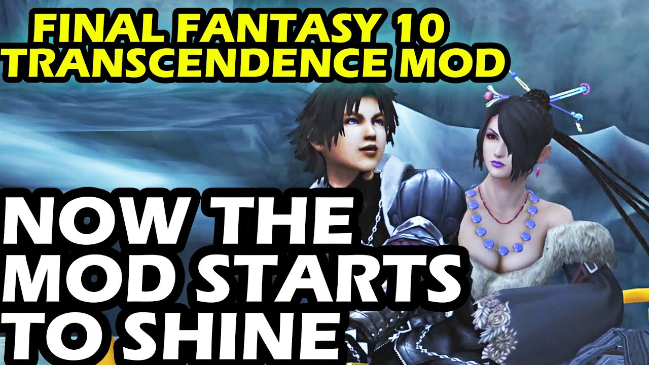 Final Fantasy 10 Transcendence Mod Part 10 MAJOR Character Differences ...
