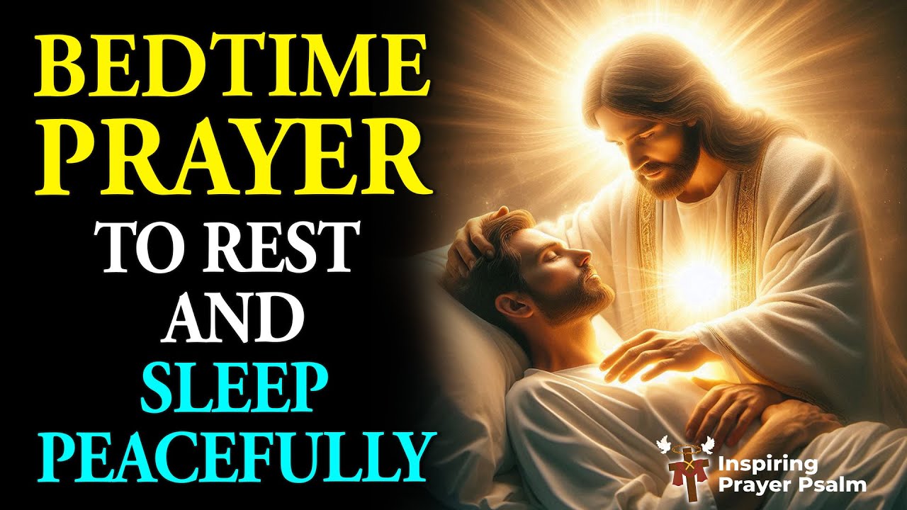 Night Prayer – Bedtime Prayer to Rest and Sleep Peacefully - YouTube