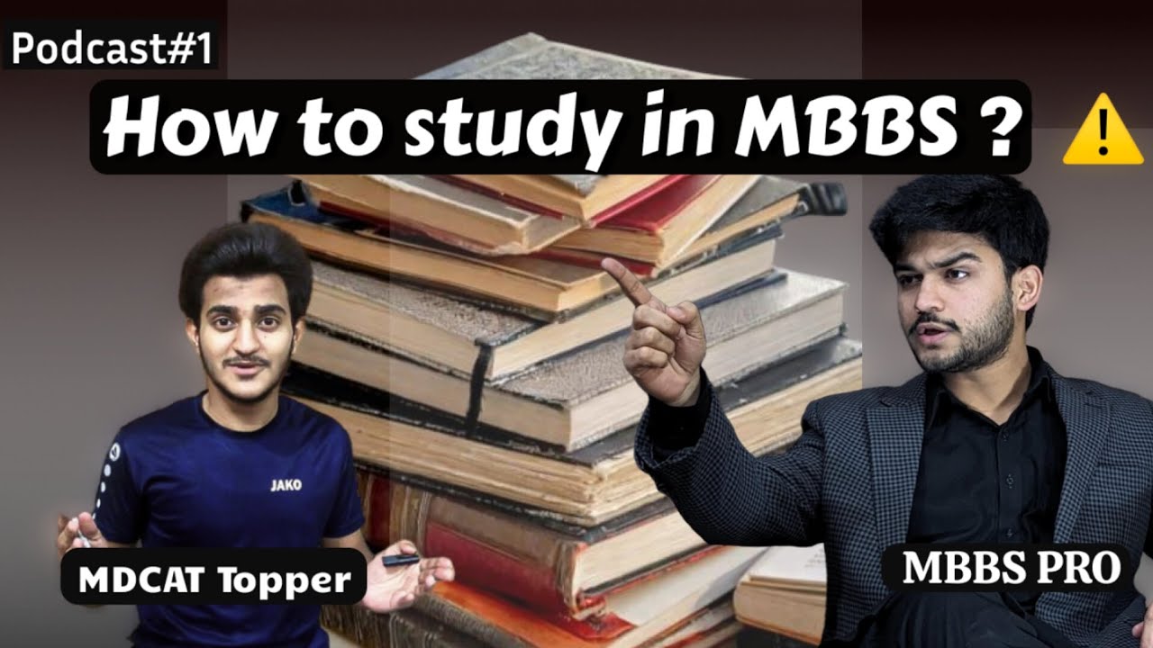 How to study in MBBS? | Smart work or Hard work?? | Podcast # 1 - YouTube