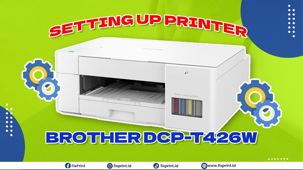 CARA SETTING PERTAMA PRINTER BROTHER DCP-T426W T420W BARU | SET UP PRINTER BROTHER DCP-T426W ...