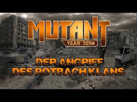 [Mutant Jahr Null] Angriff des Rotbach-Klans Teil 2