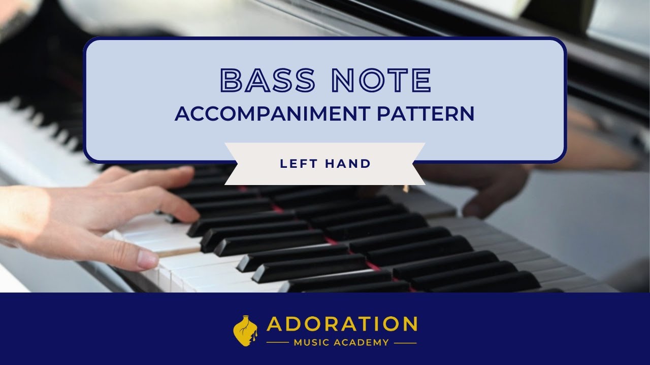 Bass Note | Left Hand Accompaniment Pattern - YouTube