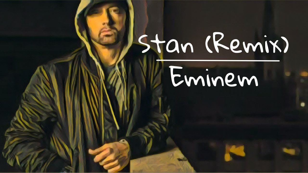 Eminem - Stan [REMIX] - YouTube