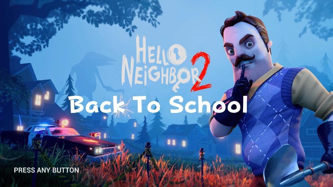 Hello Neighbor 2 Back To School “DLC“ - YouTube
