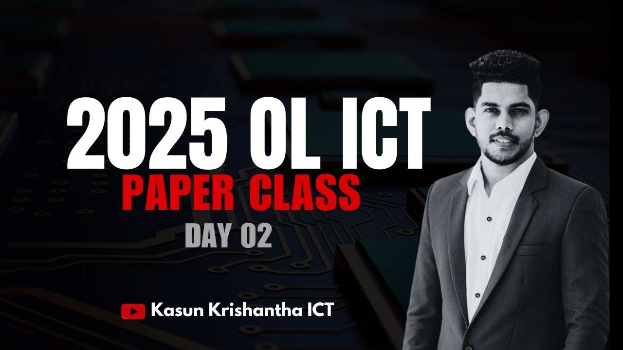 2025(2026) OL ICT Paper Class | Day 02 | @KasunKrishantha - YouTube