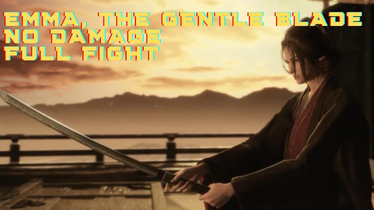 Emma, the Gentle Blade - No Damage - Full Fight - YouTube