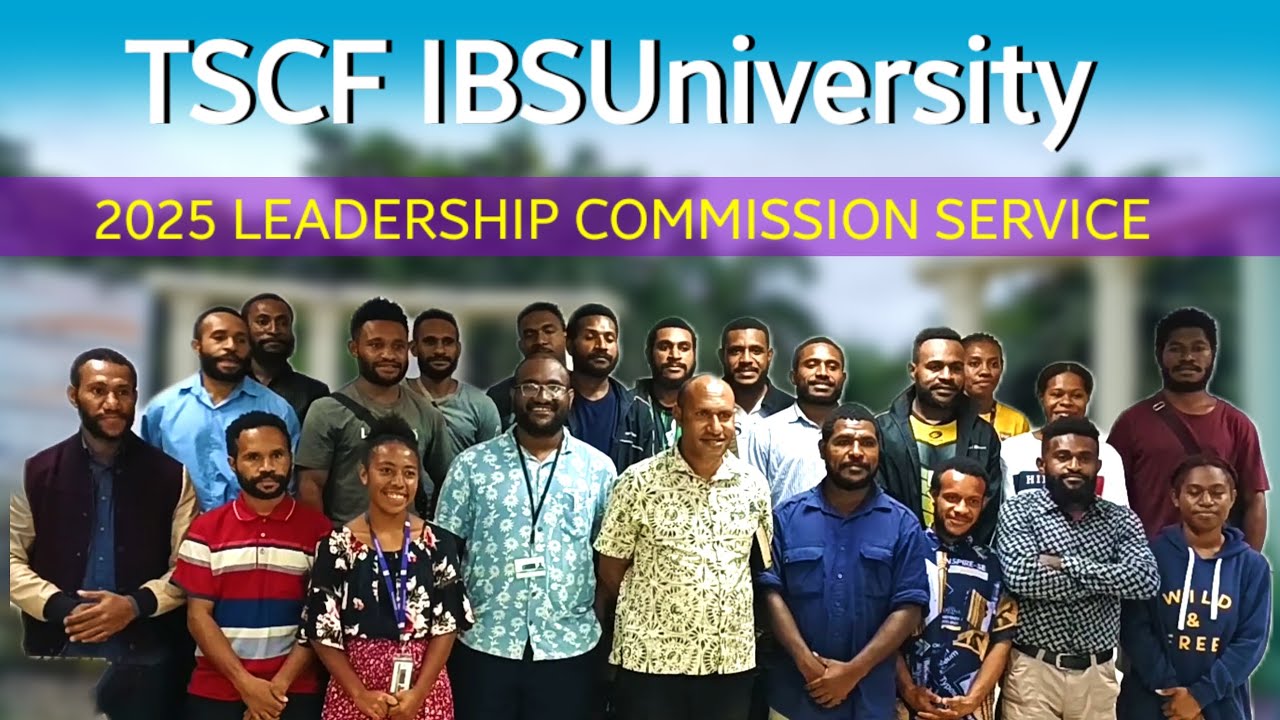 2025 LEADERSHIP COMMISSION SERVICE WITH PASTOR TOM LEPATU | TSCF ...