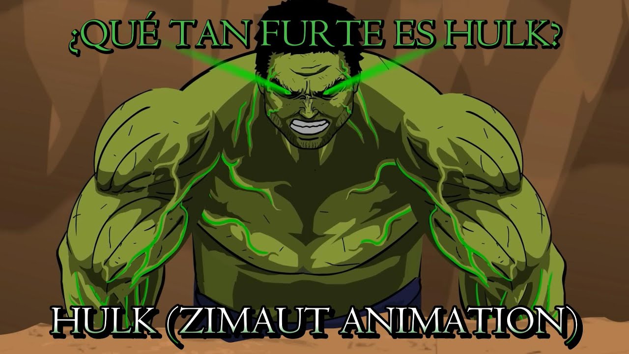 ¿Qué tan fuerte es Hulk? (Zimaut Animation) - YouTube