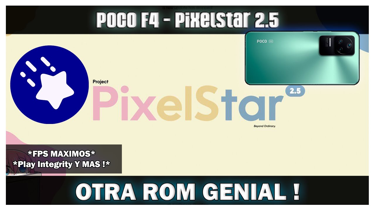 Poco F4 - PixelStar LA ROM MEJORADA DE PIXEL PARA EL POCO F4 ! FPS UNLOCKED - YouTube